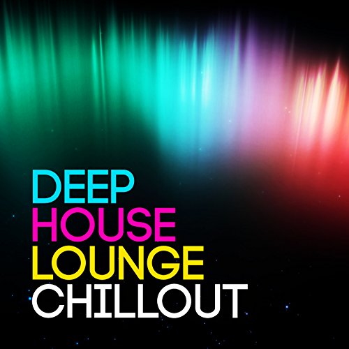 Amazon.com: Deep House Lounge Chillout : Deep House Lounge: Digital Music