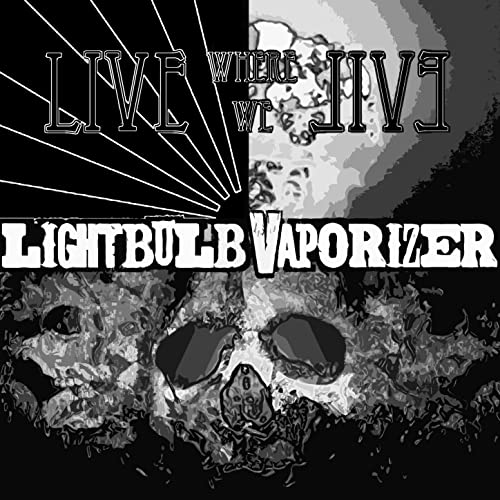 Play Live Where We Live by Lightbulb Vaporizer on Amazon Music