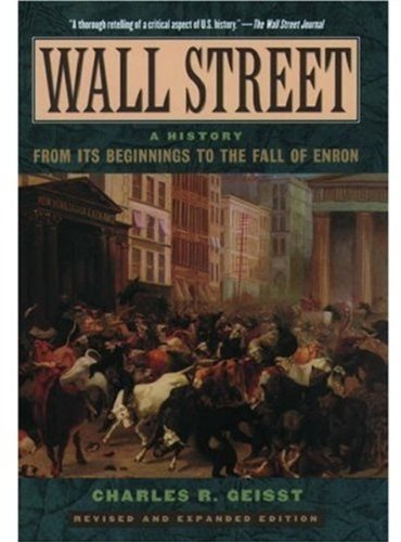 Buy Wall Street: A History: From Its Beginnings to the Fall of Enron ...