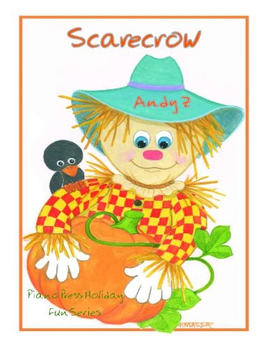 Scarecrow: Andreas G. Zamenes (Andy Z), Elizabeth C. Axford ...