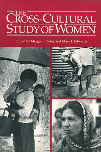 The Cross-Cultural Study of Women: A Comprehensive Guide: Duley, Margot ...