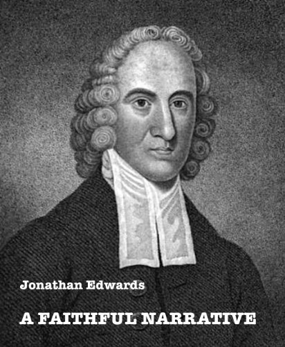 Faithful Narrative (Jonathan Edwards's Works Book 1) - Kindle edition ...