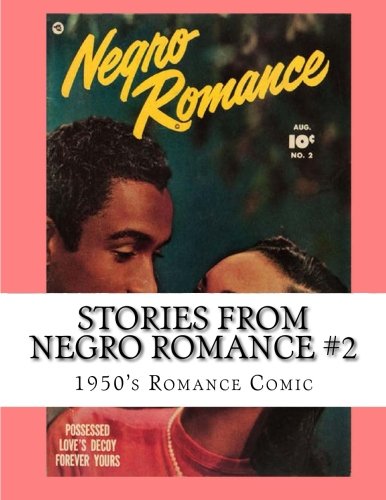 Stories From Negro Romance #2: 1950's Romance Comic Book: Therrian ...