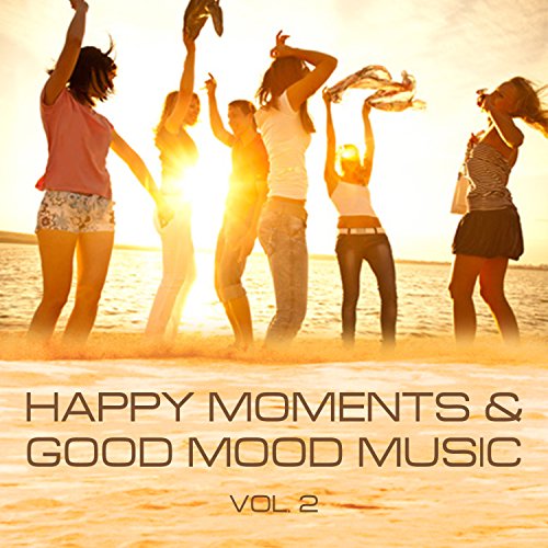 Play Happy Moments and Good Mood Music, Vol. 2 by VARIOUS ARTISTS on ...