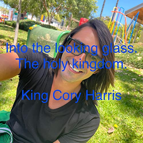 Amazon.co.jp: Into The Looking Glass : King Cory Harris: Digital Music