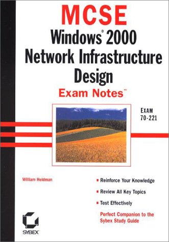 MCSE: Windows 2000 Network Infrastructure Design Exam Notes: Heldman ...