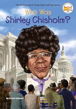 Who Was Shirley Chisholm? (Who Was?) - Kindle edition by Hubbard ...
