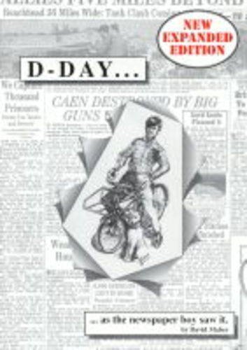 'D-day as the Newspaper Boy Saw It': New Expanded Edition : Maber ...
