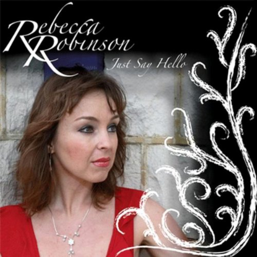 Amazon.com: Just Say Hello : Rebecca Robinson: Digital Music
