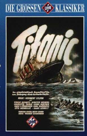 Titanic [VHS] : Sybille Schmitz, Hans Nielsen, Kirsten Heiberg, Ernst ...
