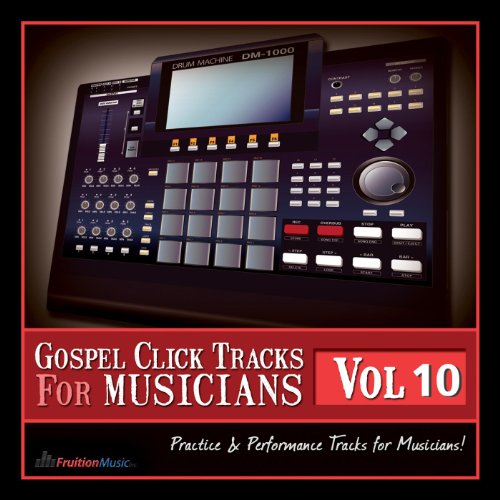 Play Gospel Click Tracks for Musicians Vol. 10 by Fruition Music Inc ...