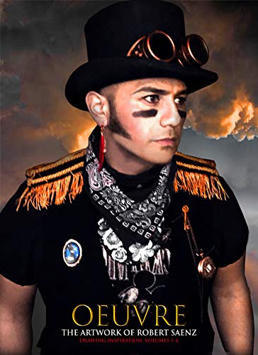 Oeuvre: The Artwork of Robert Saenz, Drawing Inspiration, Volumes 1-4 ...