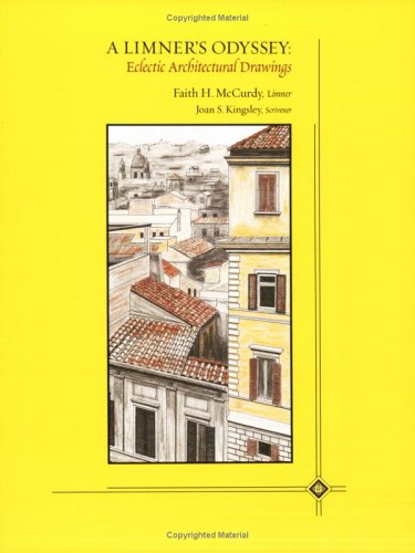 A Limner's Odyssey: Eclectic Architectural Drawings: Faith H. McCurdy ...