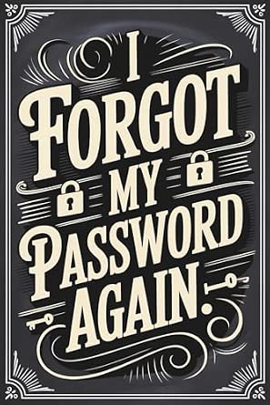 I Forgot My Password Again: Account & Password Organizer for Websites ...