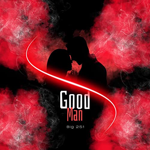 Écouter GOOD MAN par Big 251 sur Amazon Music Unlimited