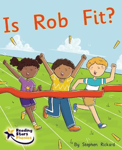 Is Rob Fit?: Phase 2 (Reading Stars Phonics) : Rickard Stephen, Rickard ...