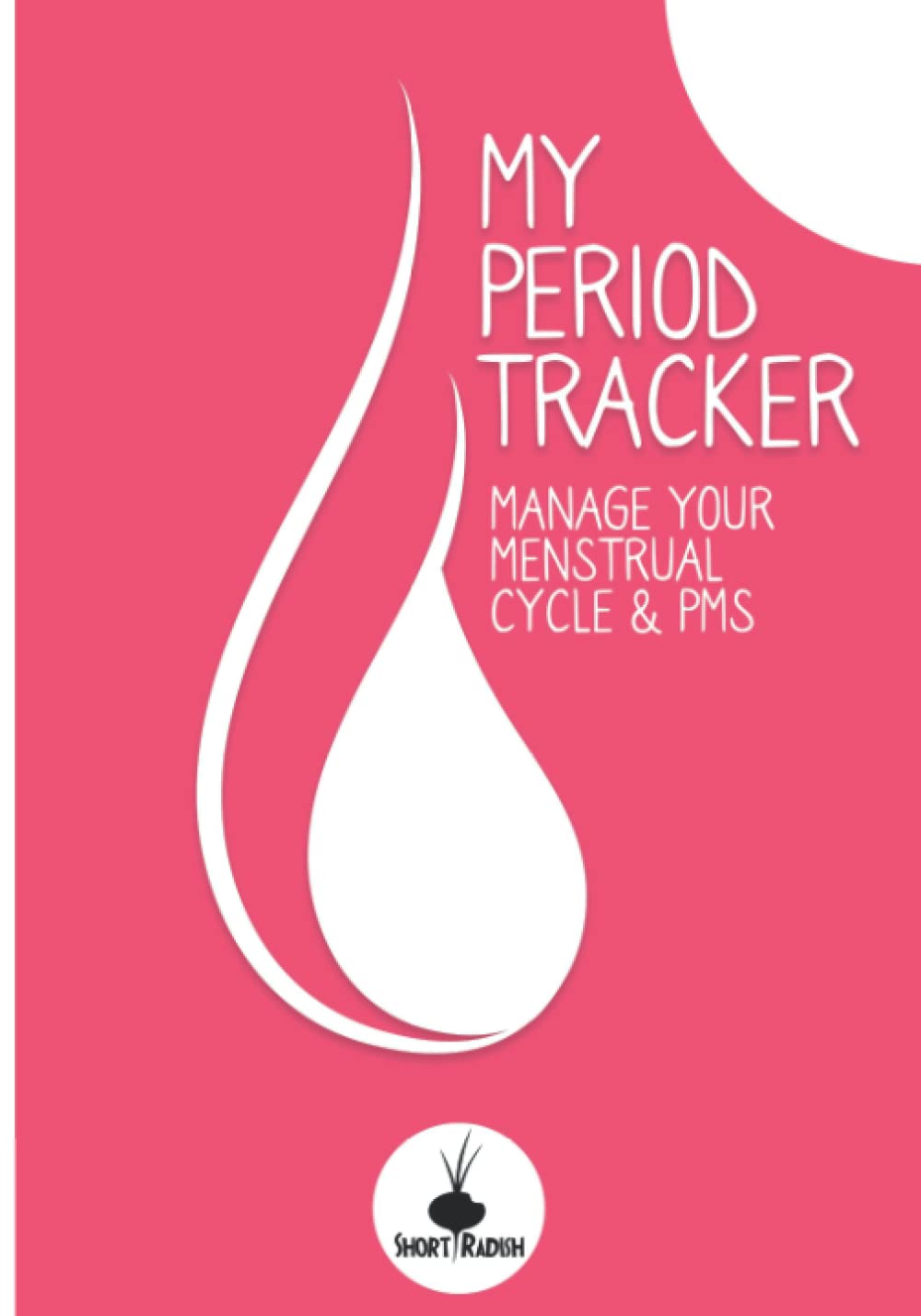 Buy Period Tracker: Always Be Prepared! Manage your Menstrual Cycle and ...