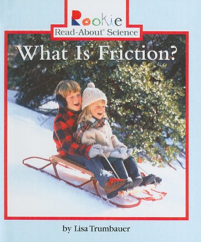 What Is Friction? (Rookie Read-About Science (Prebound)): Trumbauer ...