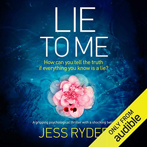 Amazon.com: Lie to Me (Audible Audio Edition): Jess Ryder, Lorraine ...