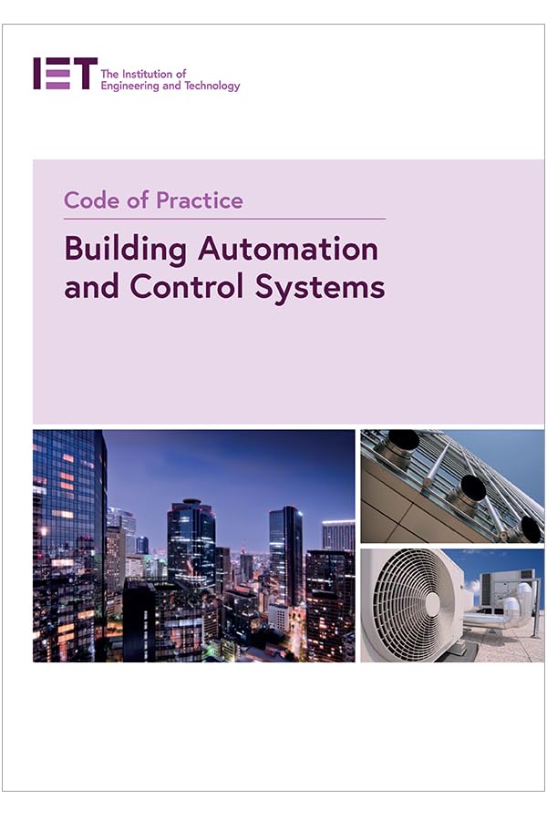 Code of Practice for Building Automation and Control Systems (IET Codes ...