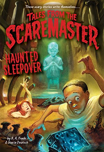 Haunted Sleepover (Tales from the Scaremaster Book 6) eBook : Frade, B ...