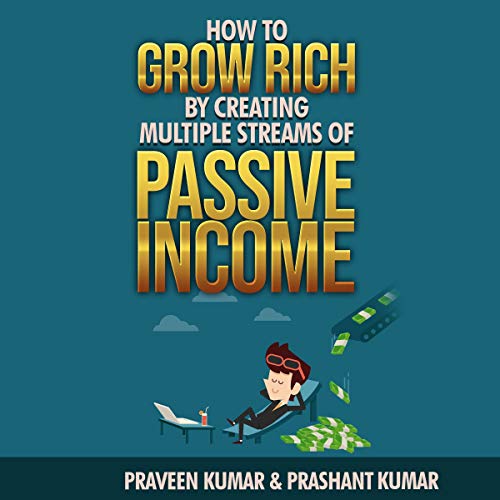 How to Grow Rich by Creating Multiple Streams of Residual Income (Audio ...