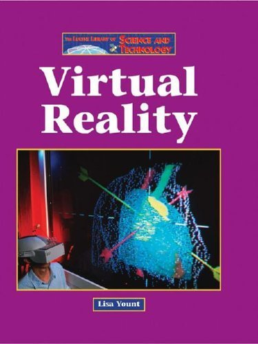 The Lucent Library of Science and Technology - Virtual Reality: Yount ...