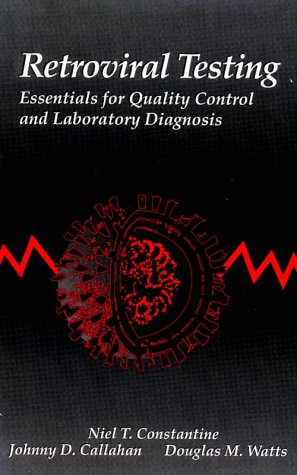 Retroviral Testing: Essentials For Quality Control and Laboratory ...