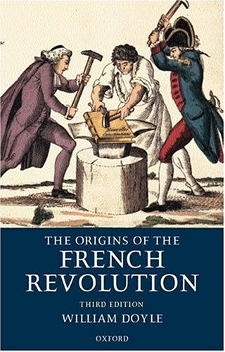 Amazon.com: Origins of the French Revolution: 9780198731757: Doyle ...