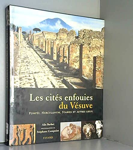 Amazon.fr - Les Cites Enfouies Du Vesuve. Pompei, Herculanum, Stabies ...