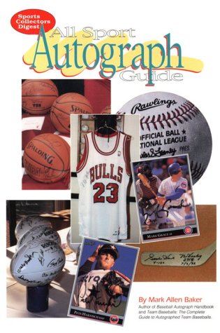 All-Sport Autograph Guide: Baker, Mark Allen: 9780873413169: Amazon.com ...