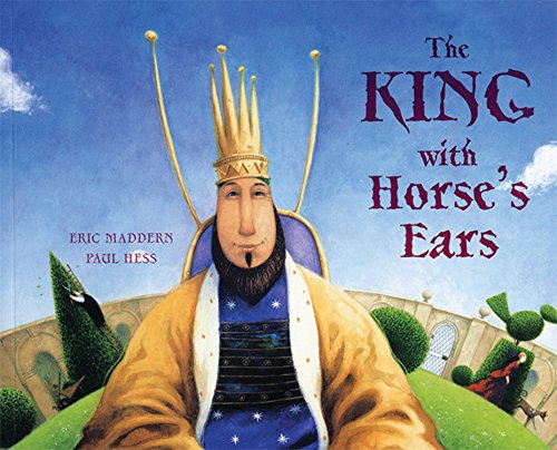 King with Horse's Ears: Maddern, Eric, Hess, Paul: 9781845073091 ...