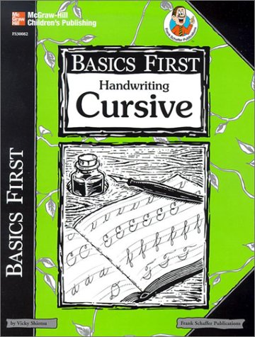 Basics First Handwriting Cursive: Vicky Shiotsu, Fran Newman D'Amico ...