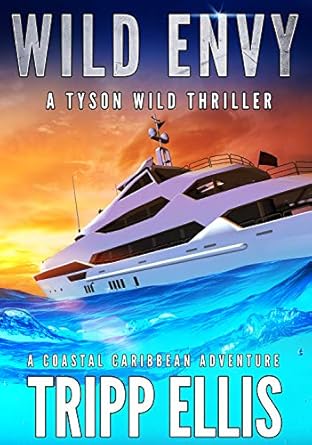 Amazon.com: Wild Envy: A Coastal Caribbean Adventure (Tyson Wild ...