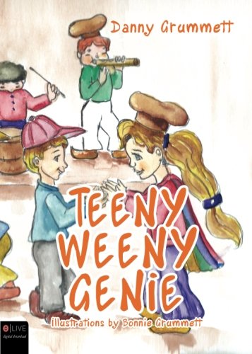 Teeny Weeny Genie: Grummett, Danny: 9781682707074: Amazon.com: Books