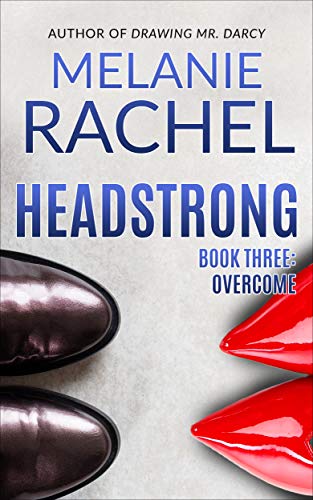Headstrong: Book Three: Overcome eBook : Rachel, Melanie: Amazon.ca ...