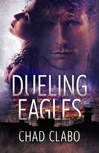 Dueling Eagles - Kindle edition by Clabo, Chad. Literature & Fiction ...