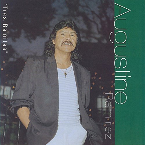 Play Tres Ramitas by Augustine Ramirez on Amazon Music