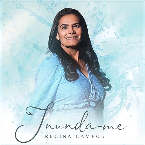 Play Inunda-Me by Regina Campos on Amazon Music Unlimited