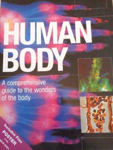 Human Body: A Comprehensive Guide to the Wonders of the Body Edition ...