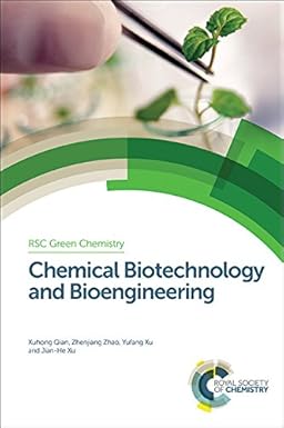 Chemical Biotechnology and Bioengineering (Green Chemistry Series ...