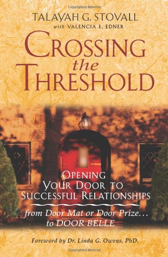 Crossing the Threshold : Stovall, Talayah G., Edner, Valencia E ...