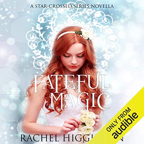 Amazon.com: Fateful Magic (Audible Audio Edition): Rachel Higginson ...