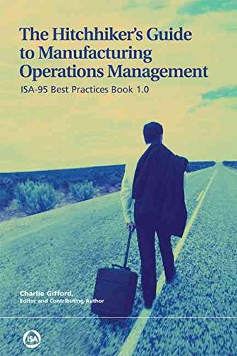 [The Hitchhiker's Guide to Manufacturing Operations Management: ISA-95 ...