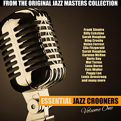 Play Essential Jazz Crooners Vol. 1 by VARIOUS ARTISTS on Amazon Music