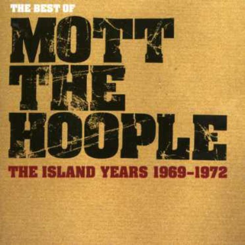 The Best of Island Years 69-72 : Mott the Hoople, Jesse Colin Young ...