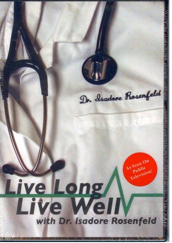 Amazon.com: Live Long, Live Well : Dr. Isadore Rosenfeld: Movies & TV