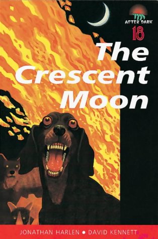 The Crescent Moon: 18 (After Dark): Amazon.co.uk: Harlen, Jonathan ...