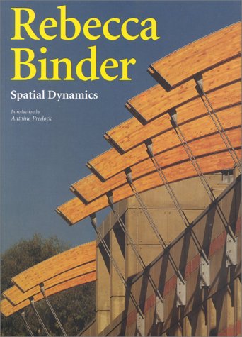 Rebecca Binder: Spatial Dynamics (Talenti): Antoine Predock: Amazon.com ...