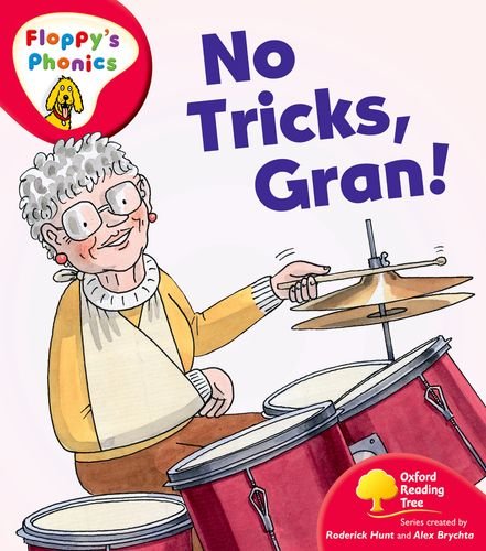 Oxford Reading Tree: Stage 4: More Floppy's Phonics: No Tricks, Gran ...